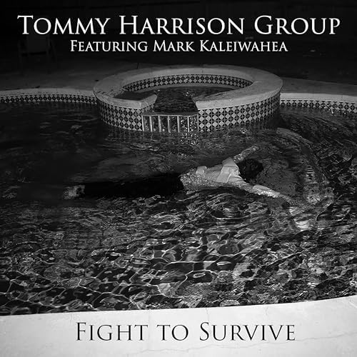 Fight to Survive de Tommy Harrison Group no Amazon Music Unlimited