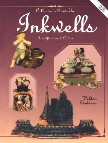 The Collector's Guide to Inkwells: Identification & Values: Bk.1 ...