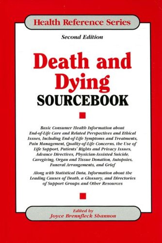 Death And Dying Sourcebook: Basic Consumer Health Information About End ...