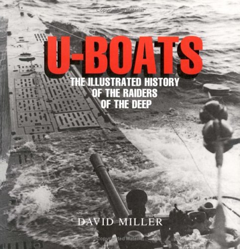 U-Boats: Amazon.co.uk: Miller, David: 9781574884630: Books