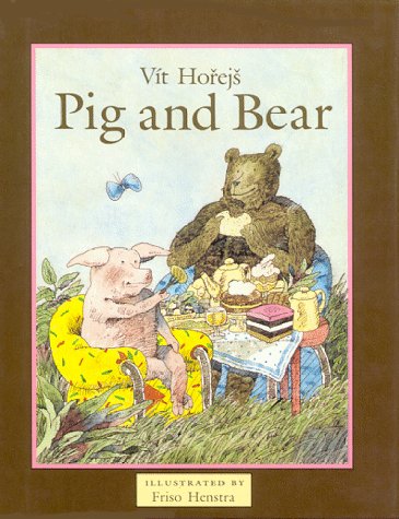 Pig and Bear: Vit Horejs, Friso Henstra: 9780027444216: Amazon.com: Books