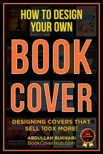 How to design your own Book Cover? (for authors): Designing Covers that ...