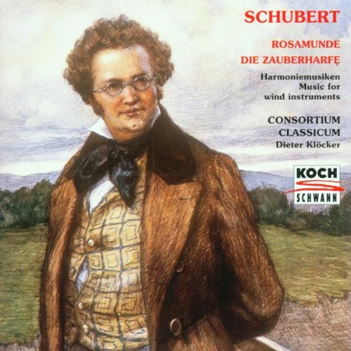 Consortium Classicum, Dieter Klocker, F. Schubert - Schubert: Rosamunde ...
