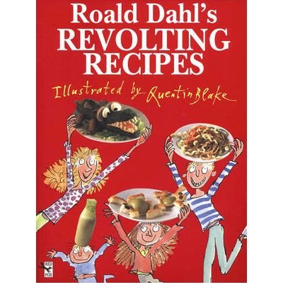 [(Revolting Recipes )] [Author: Roald Dahl] [Oct-2001]: Roald Dahl ...