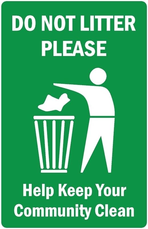 Do not litter please keep your community clean safety sign - Self ...