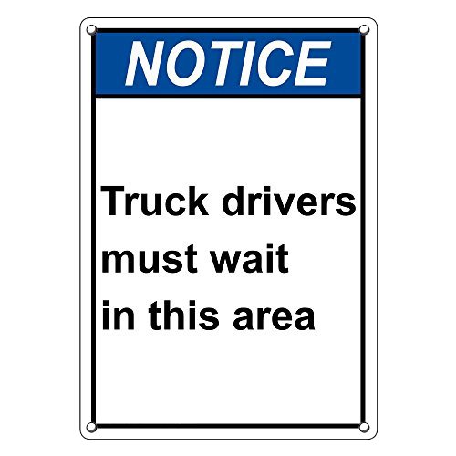 Weatherproof Plastic Vertical ANSI Notice Truck Drivers Must Wait in ...