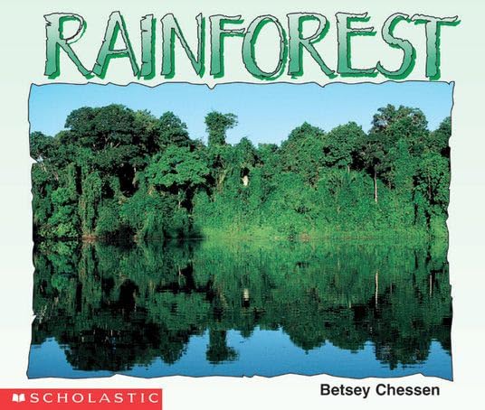Rainforest (Science Emergent Reader) : Chessen, Betsey: Amazon.in: Books