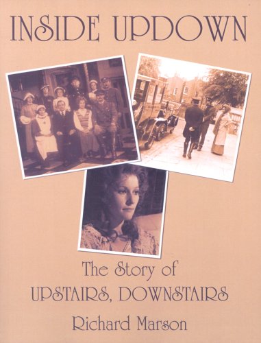 Inside Updown: The Story of " Upstairs Downstairs ": Richard Marson ...