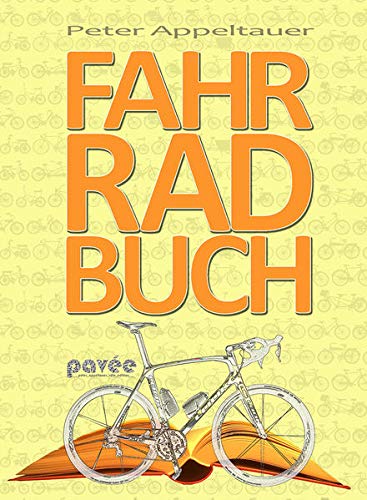 Fahrradbuch : Peter Appeltauer: Amazon.de: Bücher