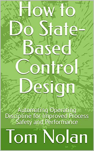 How to Do State-Based Control Design : Automating Operating Discipline ...