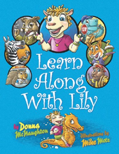 Learn Along With Lily: Donna McNaughton, Mike Motz: 9780979967702 ...
