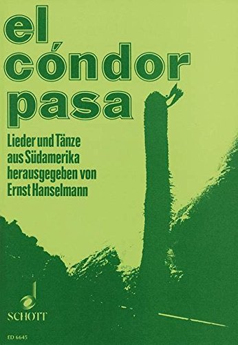 Amazon.com: El condor pasa - Lieder und Tänze aus Südamerika - chant ...