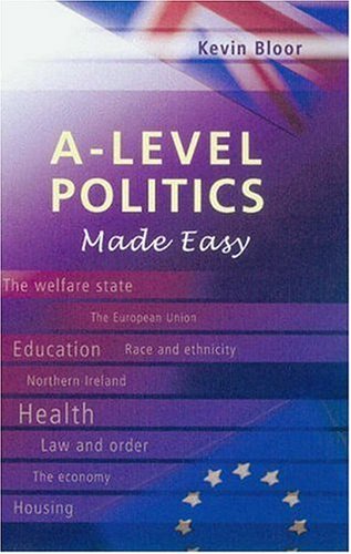 A-level Politics Made Easy: Kevin Bloor: 9781846240652: Amazon.com: Books