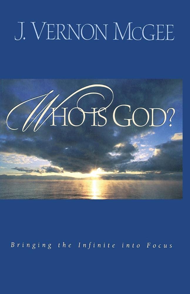 Amazon | Who Is God? | McGee, J. Vernon | Christian Living