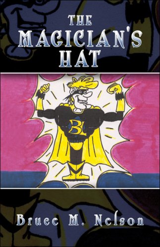 The Magician's Hat: Nelson, Bruce M.: 9781424123018: Amazon.com: Books