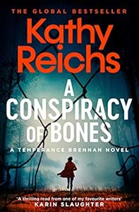 Speaking in Bones: An unputdownable crime thriller from Sunday Times Bestselling author Kathy ...