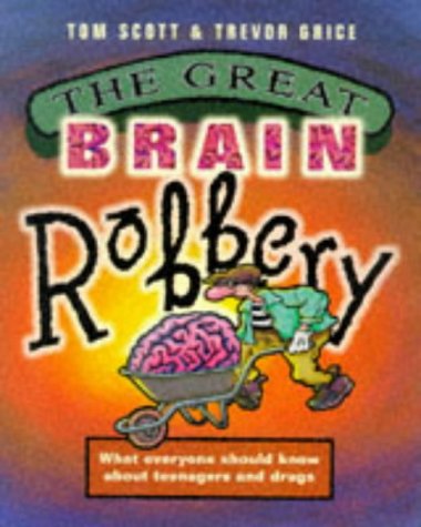 The Great Brain Robbery: Scott, Tom, Grice, Trevor: 9780473038373 ...