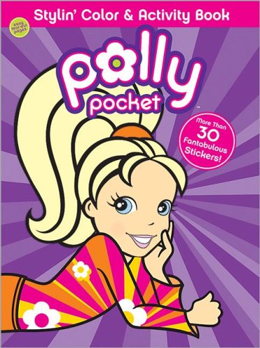 Polly Pocket Stylin Color and Activity Book: Goldstein, Alrica ...