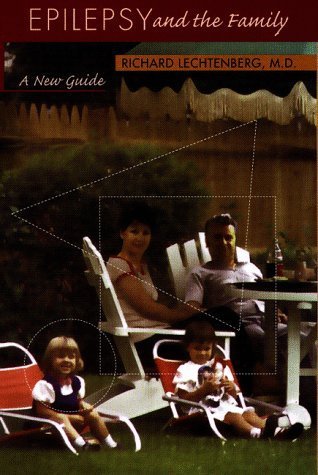 Epilepsy and the Family: First Edition: Lechtenberg M.D., Richard ...