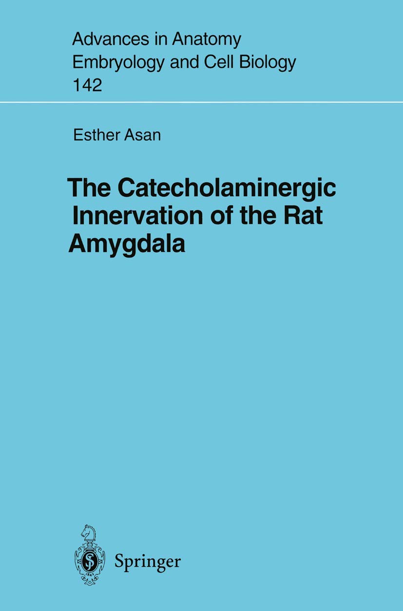 The Catecholaminergic Innervation of the Rat Amygdala (Advances in ...