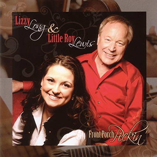 Play Front Porch Pickin' by Lizzy Long|Little Roy Lewis on Amazon Music