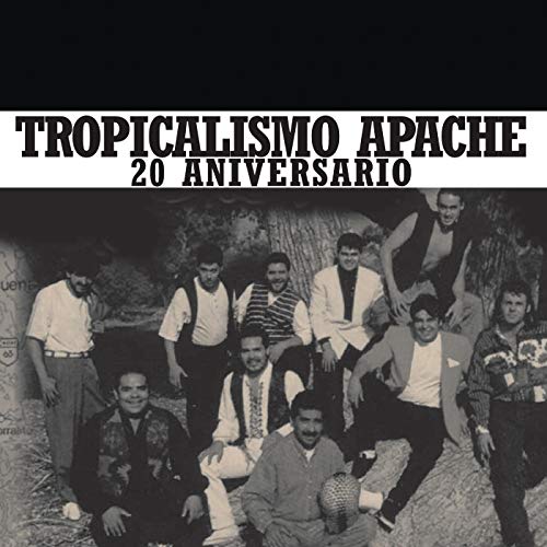 Amazon.com: 20 Aniversario : Tropicalísimo Apache: Digital Music