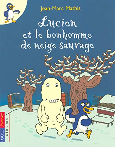 Amazon.com: Lucien et le bonhomme de neige sauvage: 9782266153478: Jean ...