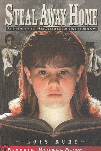 Steal Away Home: Ruby, Lois: 9780606159210: Amazon.com: Books