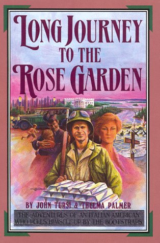 Long Journey to the Rose Garden: Tursi, John, Palmer, Thelma ...