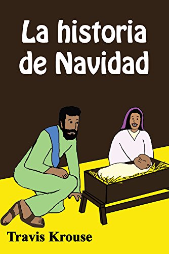 La historia de Navidad: Historias Bíblicas para Niños (Spanish ...