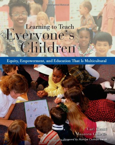 Learning to Teach Everyone's Children: Equity, Empowerment, and ...