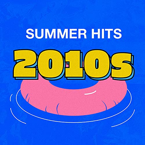 Amazon Music Unlimited - Summer Hits 『Summer Hits of the 10s』