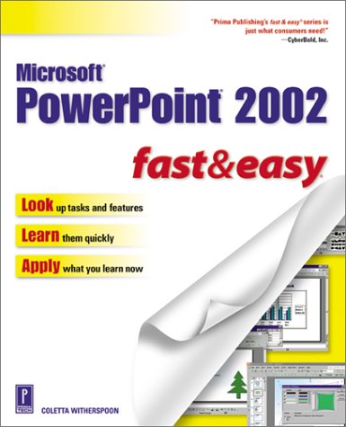 Microsoft PowerPoint 2002 Fast & Easy: Witherspoon, Coletta: 9780761533962: Amazon.com: Books