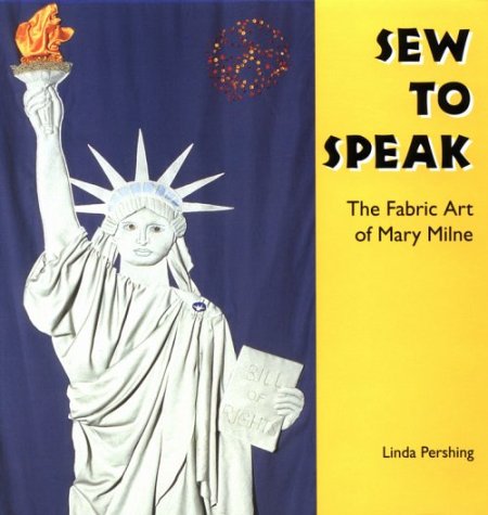 Sew to Speak: The Fabric Art of Mary Milne (Folk Art and Artists Series ...