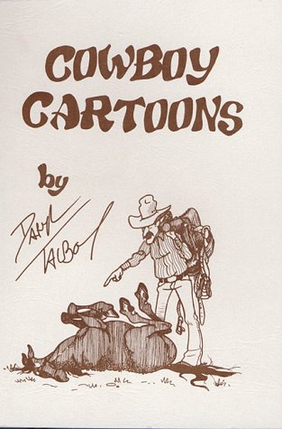 Daryl Talbot's Cowboy Cartoons: Talbot, Daryl: 9781565542211: Amazon ...