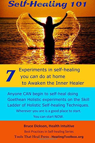Self-Healing 101, 2nd edition: Seven Experiments in Self-healing You ...