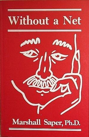 Without a Net: Marshall Saper: 9789998009783: Amazon.com: Books