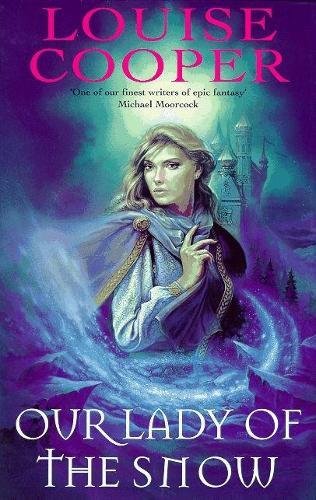 Our Lady of the Snow: Louise Cooper: 9780747221449: Amazon.com: Books