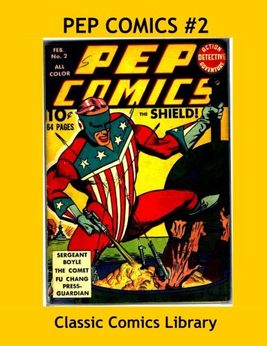 Pep Comics Issue #2: Highest Quality Comic Reprint, World's Largest ...