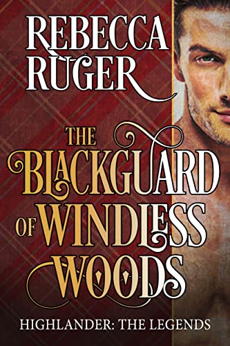 The Blackguard of Windless Woods (Highlander: The Legends Book 5) - Kindle edition by Ruger ...