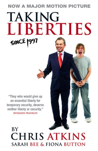 Taking Liberties: Amazon.co.uk: Chris Atkins: 9781905978038: Books