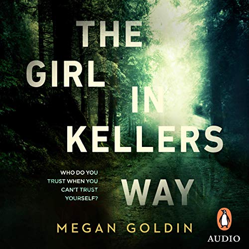 The Girl in Kellers Way (Edição em áudio): Megan Goldin, Anthea Greco ...