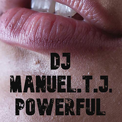 Powerful de DJ Manuel.T.J. en Amazon Music Unlimited