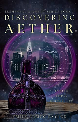 Discovering Aether (Elemental Alchemy Series Book 1) eBook : Taylor ...