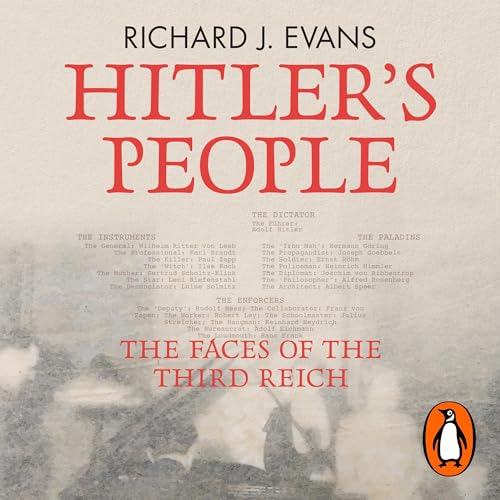 Hitler's People: The Faces of the Third Reich (Audio Download): Richard ...