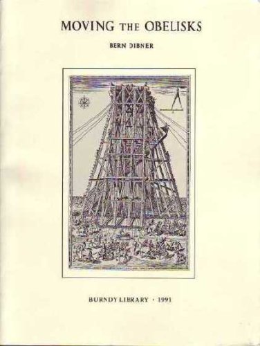 Moving the obelisks;: A chapter in engineering history in which the ...