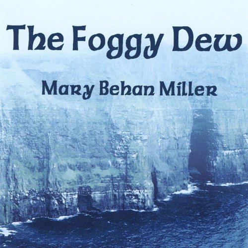 Amazon.com: The Foggy Dew : Mary Behan Miller: Digital Music