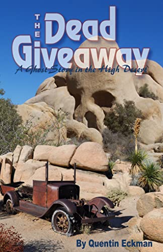 Amazon.com: The Dead Giveaway: A Ghost Story in the High Desert eBook ...