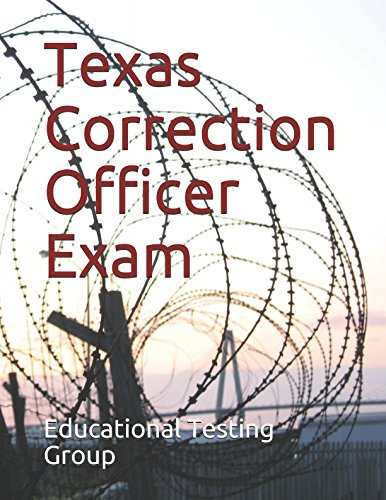 Texas Correction Officer Exam: Group, Educational Testing ...
