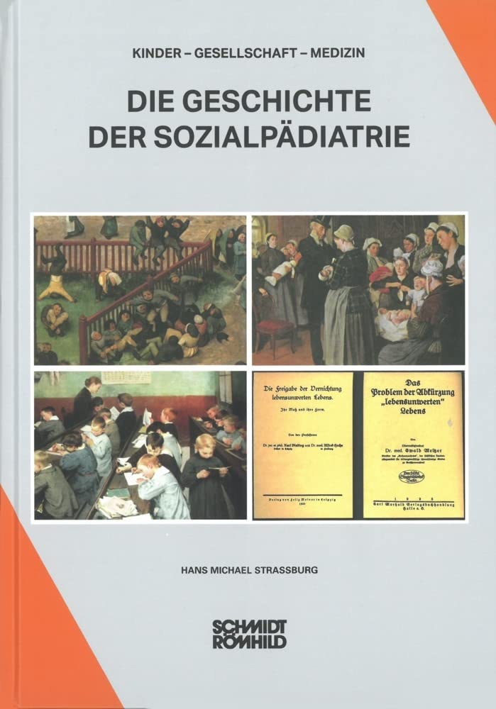 Die Geschichte der Sozialpädiatrie: Kinder - Gesellschaft - Medizin ...